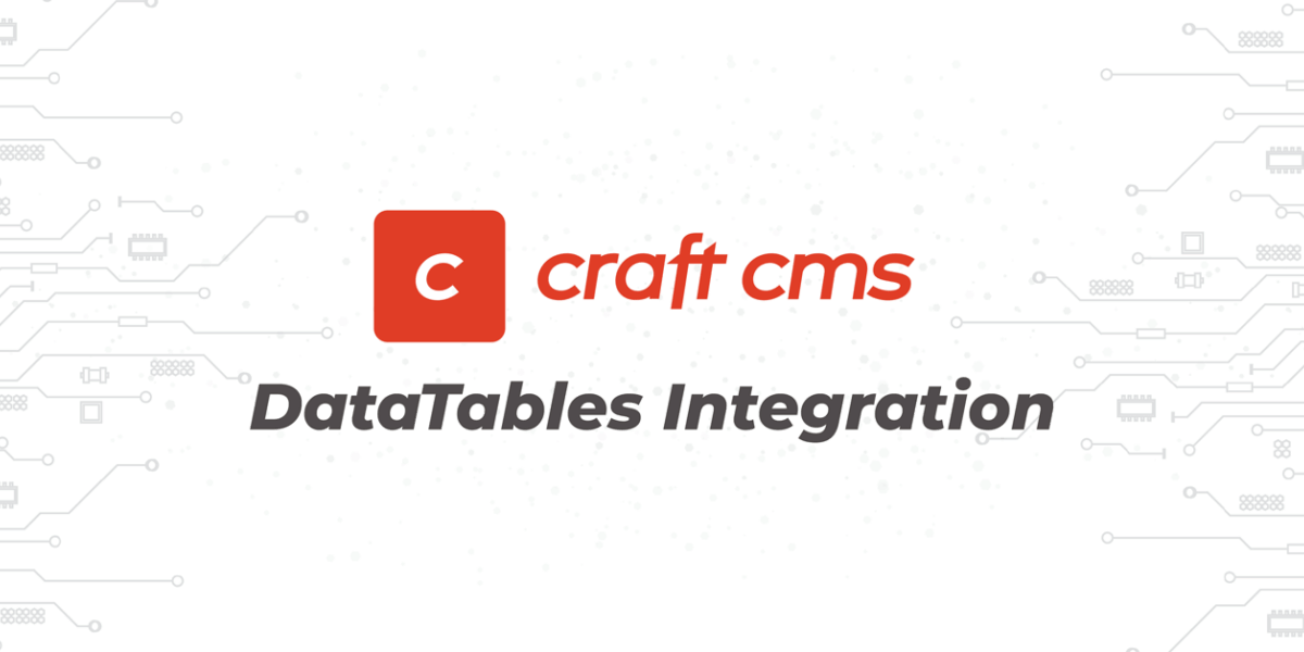 Building a DataTables Solution Using Craft CMS - Zadro Web